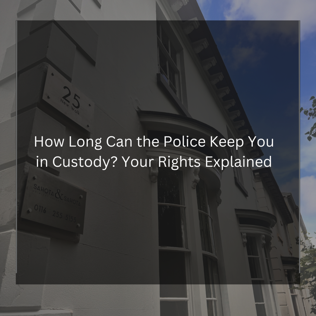How Long Can the Police Keep You in Custody? Your Rights Explained ...